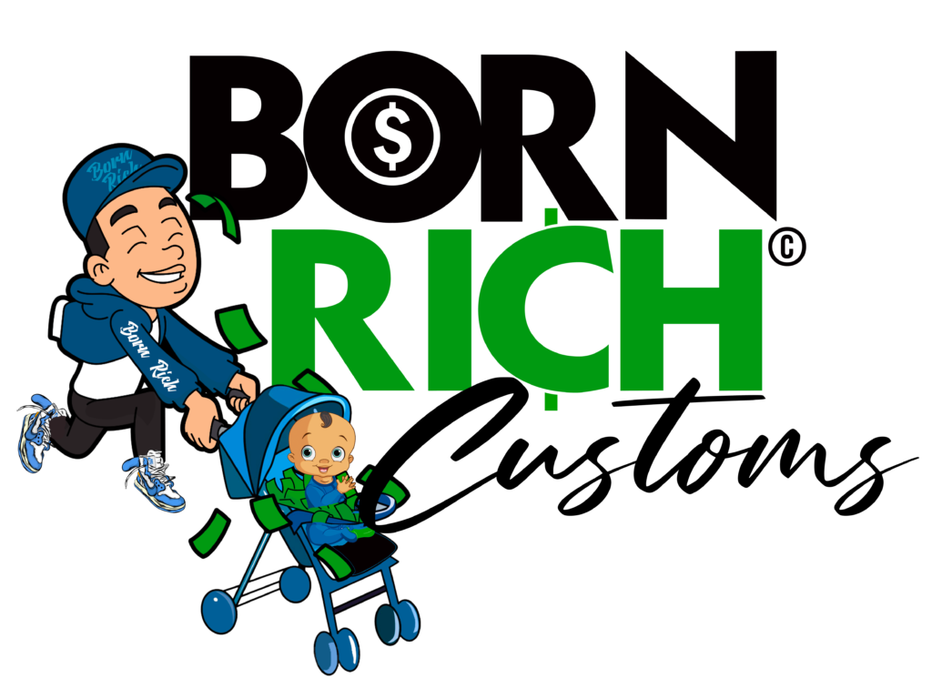 Custom Orders – Born Rich Customs